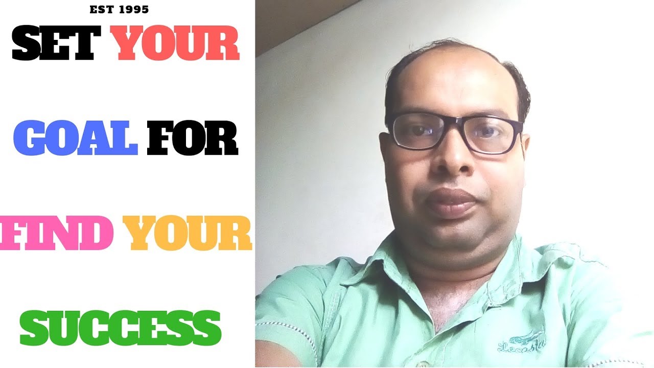 SET YOUR GOAL FOR FIND YOUR SUCCESS || ASHU AGGARWAL - YouTube