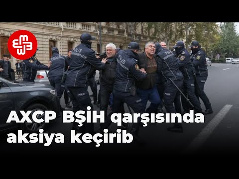 AXCP BŞİH qarşısında aksiya keçirib