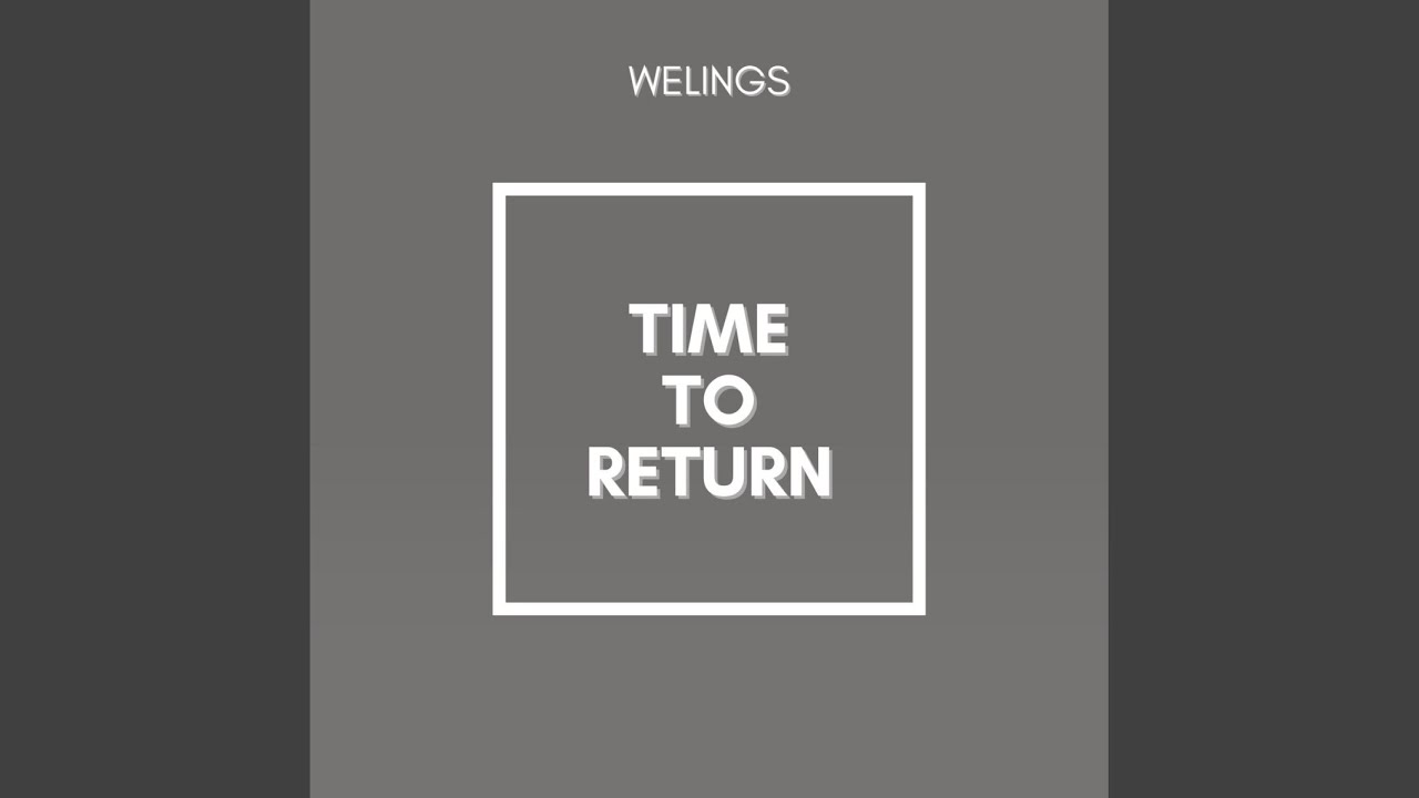 Time to Return - YouTube