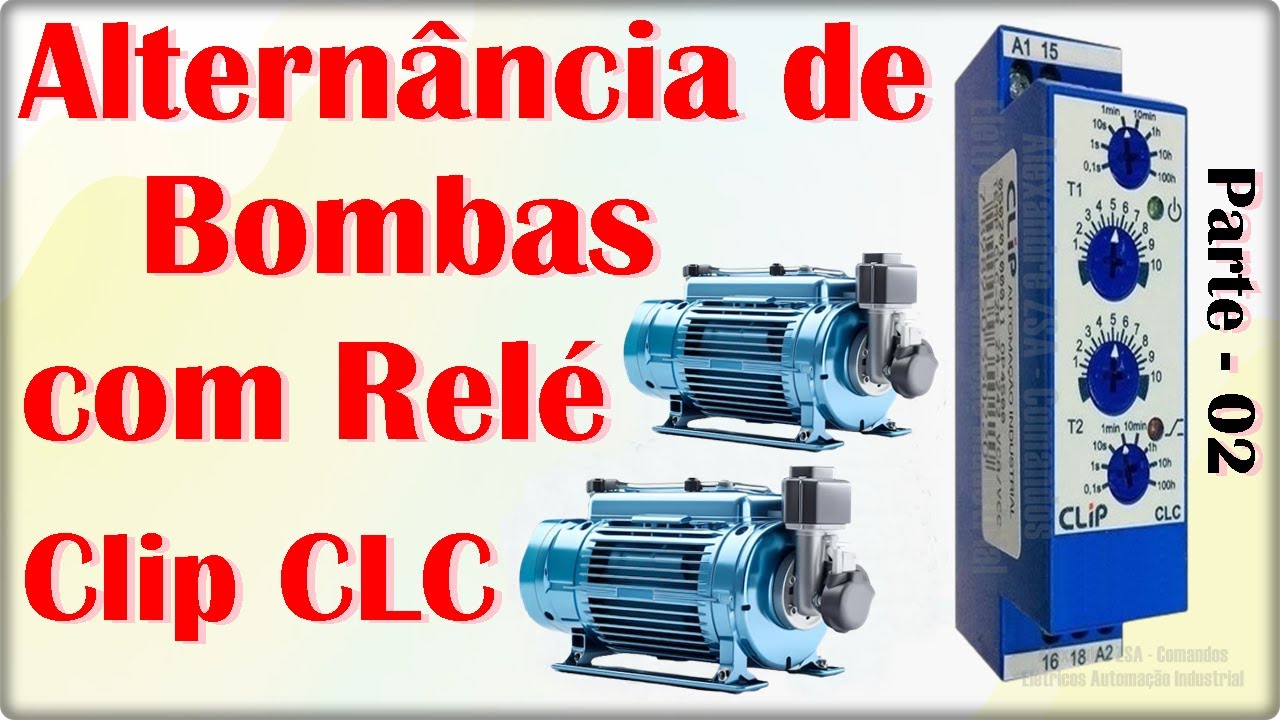 Como Fazer um Comando de Alternância de Bombas com o Relé Clip CLC T1 ...