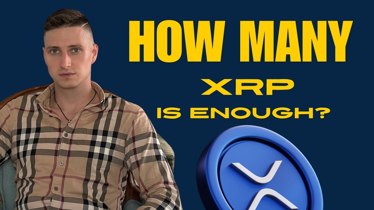 HOW MANY XRP IS ENOUGH? - YouTube