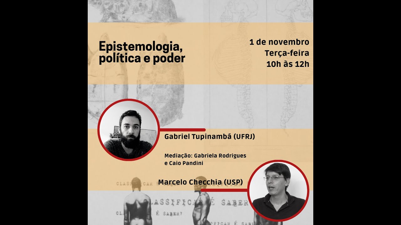 Mesa 3 - Epistemologia, política e poder - Gabriel Tupinambá e Marcelo ...