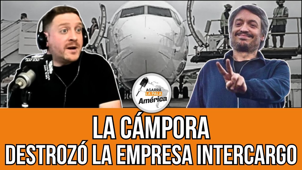 LA CAMPORA DESTROZO LA EMPRESA INTERCARGO - YouTube
