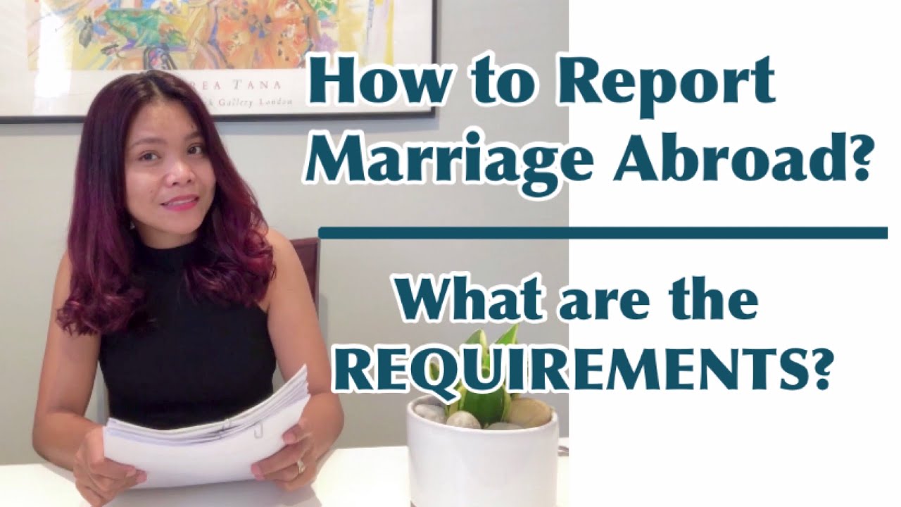 How to assemble and mail your Report of Marriage to Philippine ...
