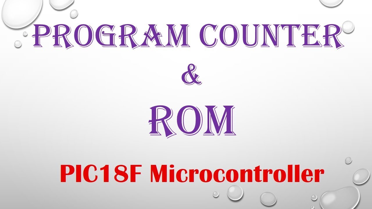 Program Counter And Rom Of Pic18f Microcontroller Youtube