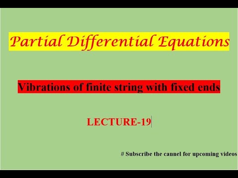 Vibration of finite string with both fixed ends || Lecture-19 - YouTube