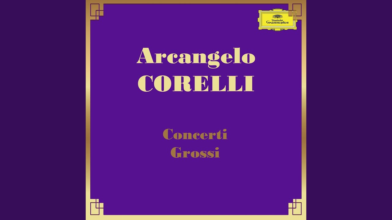 Corelli: Concerto grosso in D Major, Op. 6, No. 1: III. Largo - Allegro ...