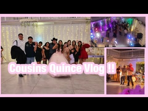 Cousins Quince Vlog !! || Melissa Gutierrez