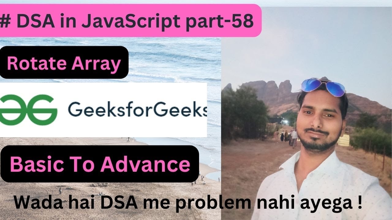 Roatate Array Dsa In Javascript Part 58 Gfg Code With Explanation Youtube