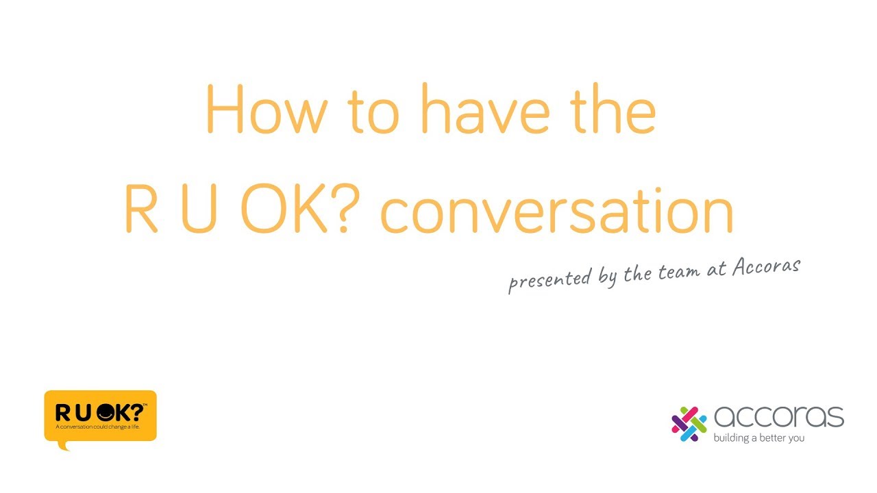 How to ask R U Ok by the Accoras team - YouTube