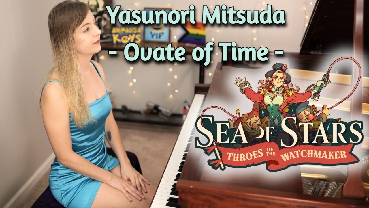 NEW Sea of Stars: Throes of the Watchmaker Music - Ovate of Time (Yasunori Mitsuda) [Piano Cover ...
