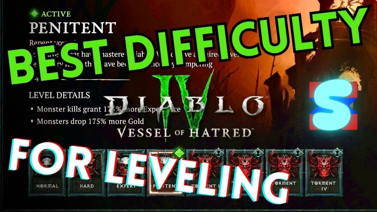 Best Difficulty for Leveling in Diablo 4 Vessel of Hatred - YouTube