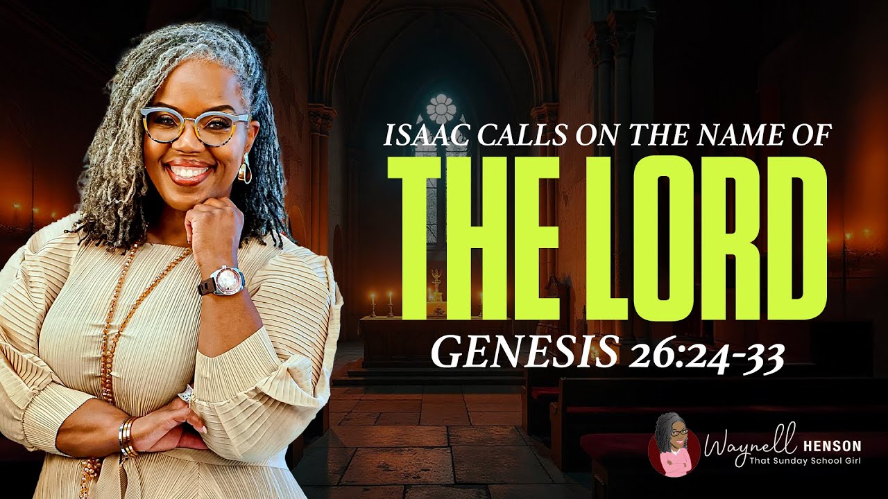 📖 Isaac Calls on the Name of the Lord | Study With Me | Genesis 26:24 ...