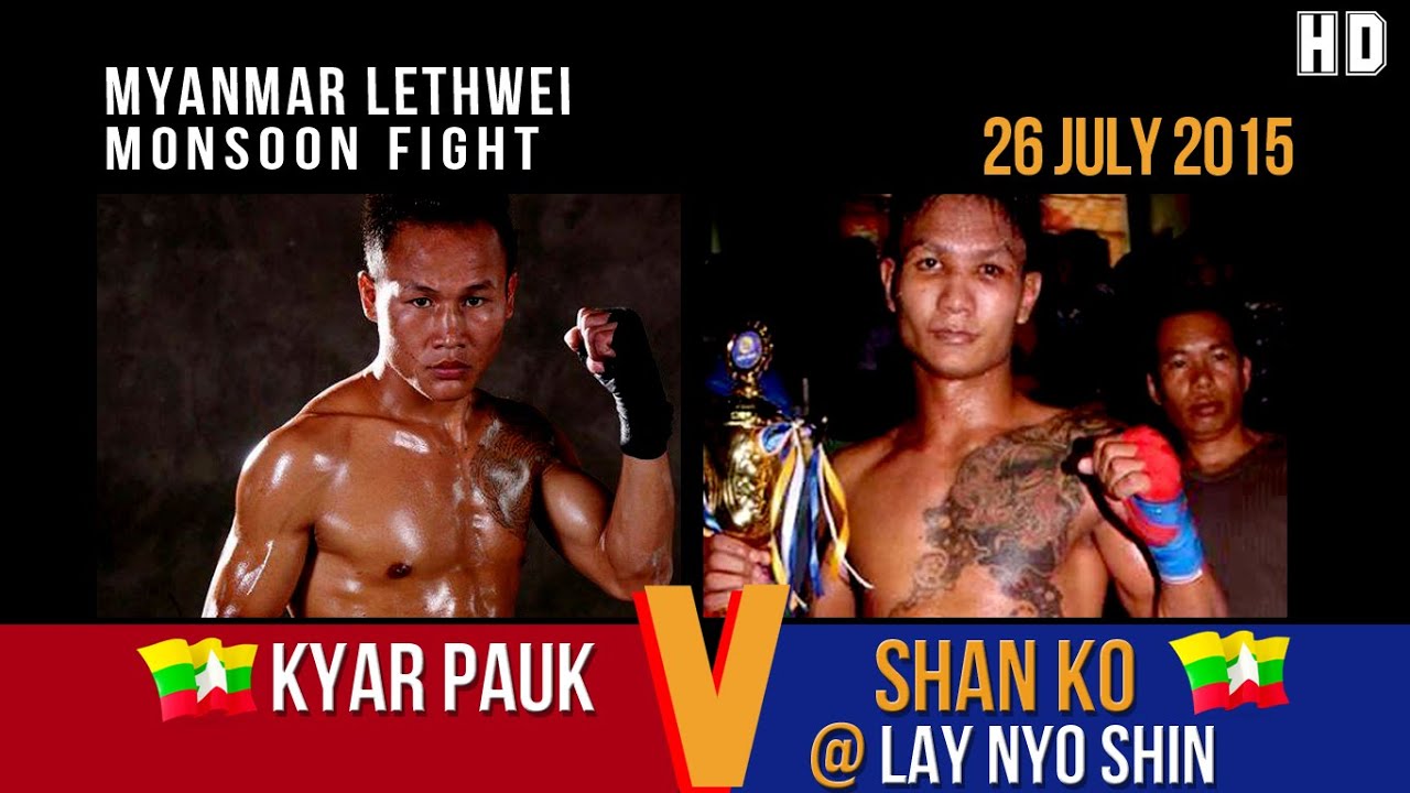 Shan ko @ Lay Nyo Shin vs Kyar Pauk, Myanmar Lethwei July 2015, Lekkha ...