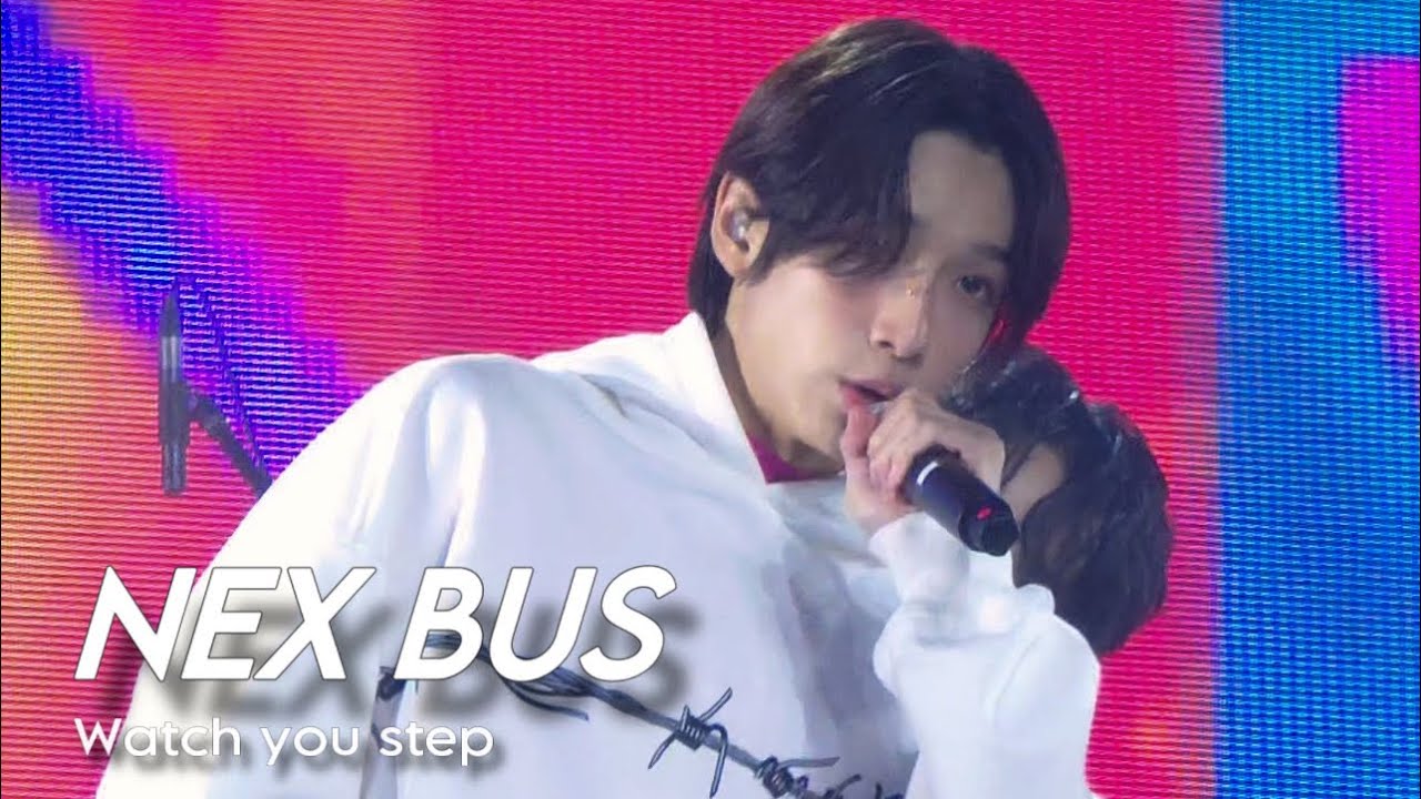 [Fancam] NEX BUS - WATCH YOUR STEP @MIXEDPOPFESTxBUS | 20240707 - YouTube