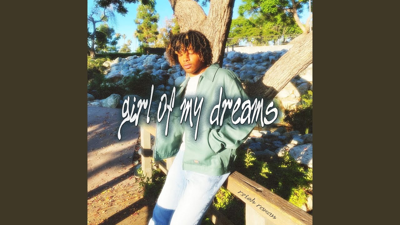Girl Of My Dreams Youtube
