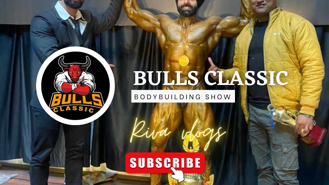 Bulls classic ll Bodybuilding show highlights #vlog #trendingvideo # ...
