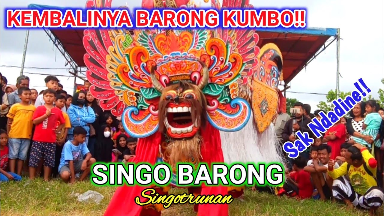 Kembalinya Barong Kumbo Singo Barong Singotrunan Live Singotrunan