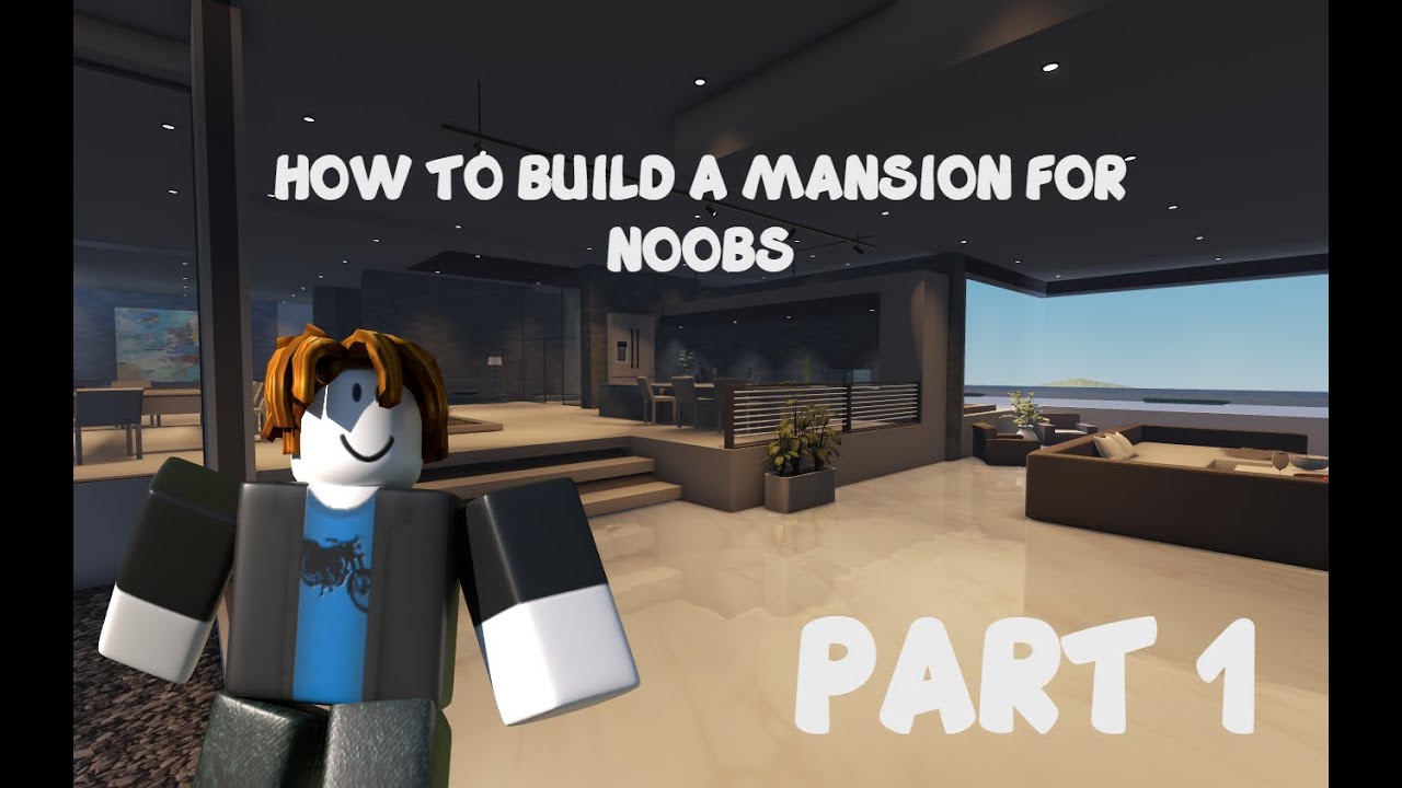 LETS BUILD A ROBLOX MANSION 1 - YouTube