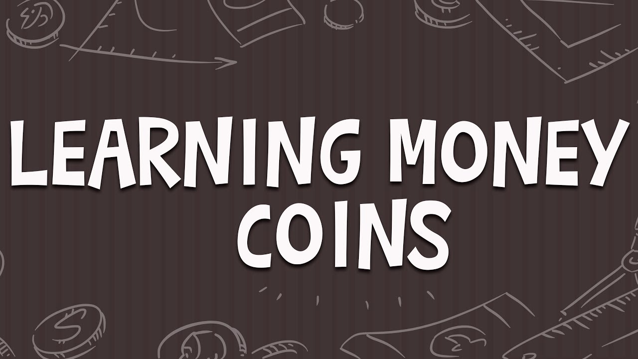 Learning Money for Kids - Coins | Kindergarten, 1st and 2nd Grade - YouTube