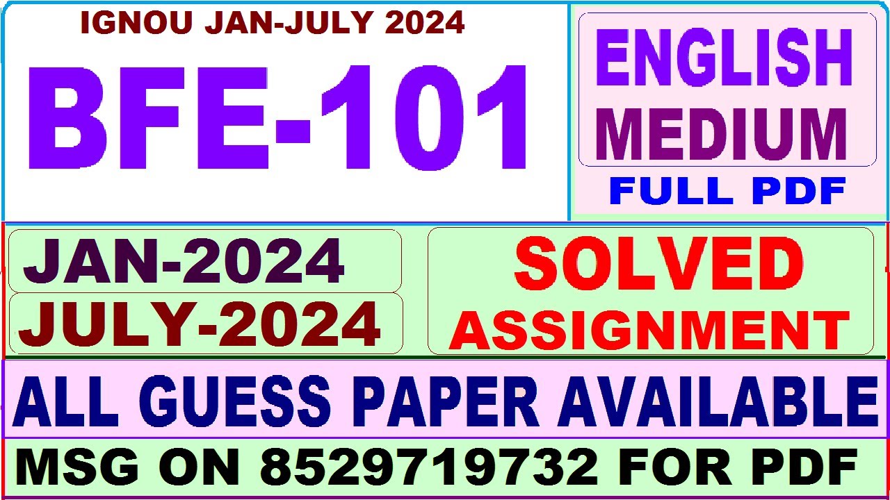 BFE 101 solved assignment 2024 / bfe 101 solved assignment Jan / july 2024 / ignou cafe bfe 101 ...
