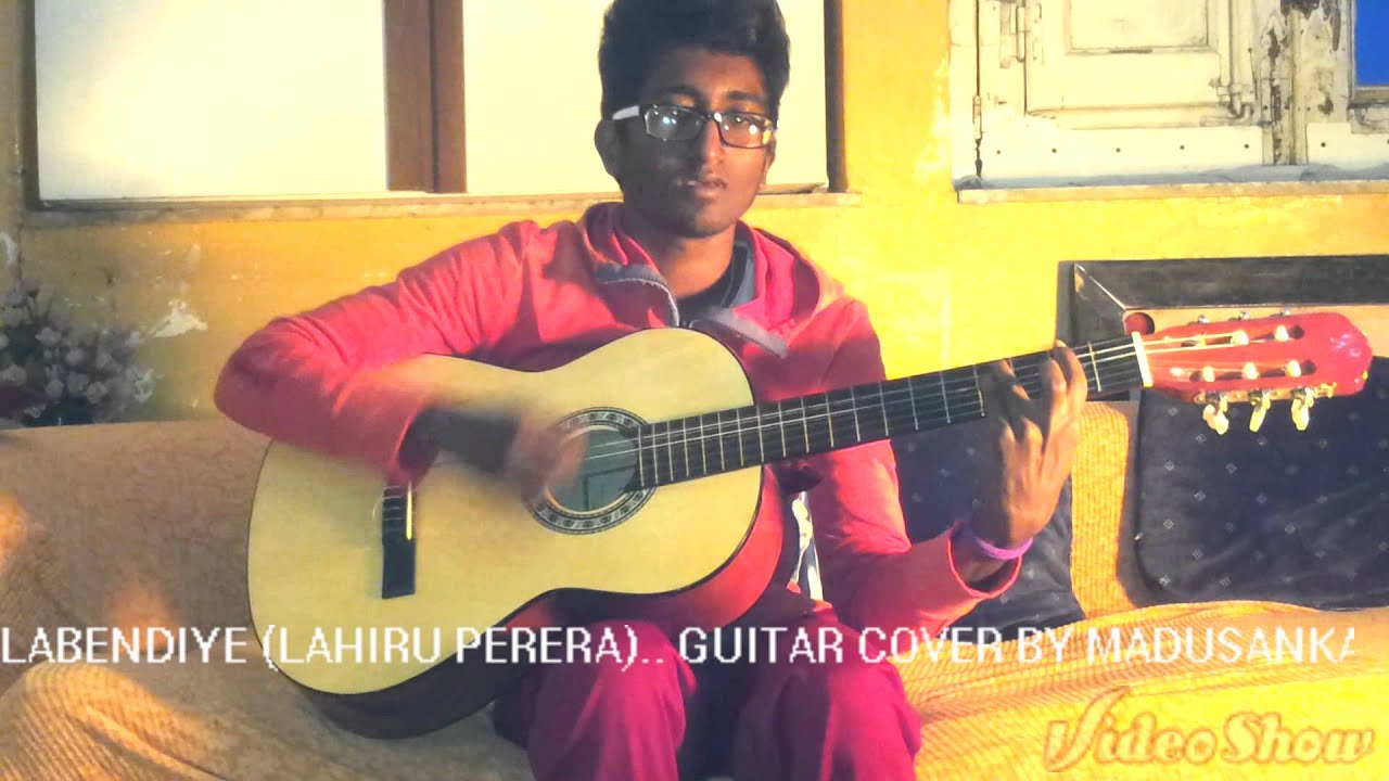 Labendiye (LAHIRU PERERA) guitar cover by madusank... - YouTube