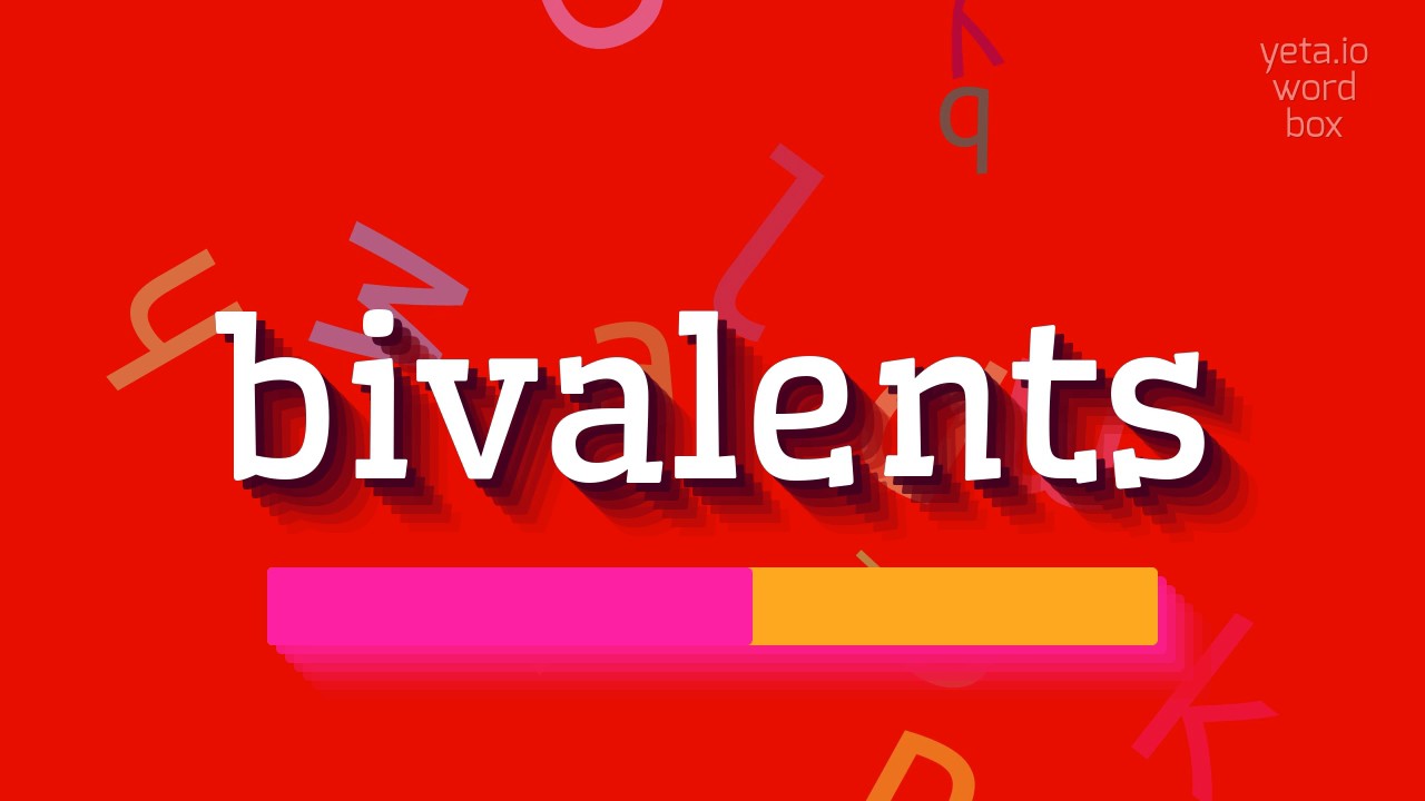 How to say "bivalents"! (High Quality Voices) - YouTube