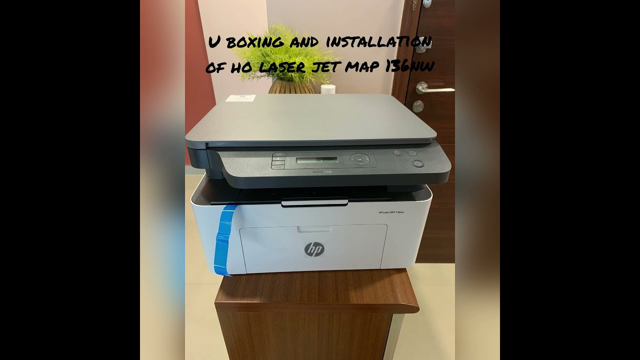 UNBOXING AND INSTALLATION OF HP LASER JET MFP 136nw - YouTube