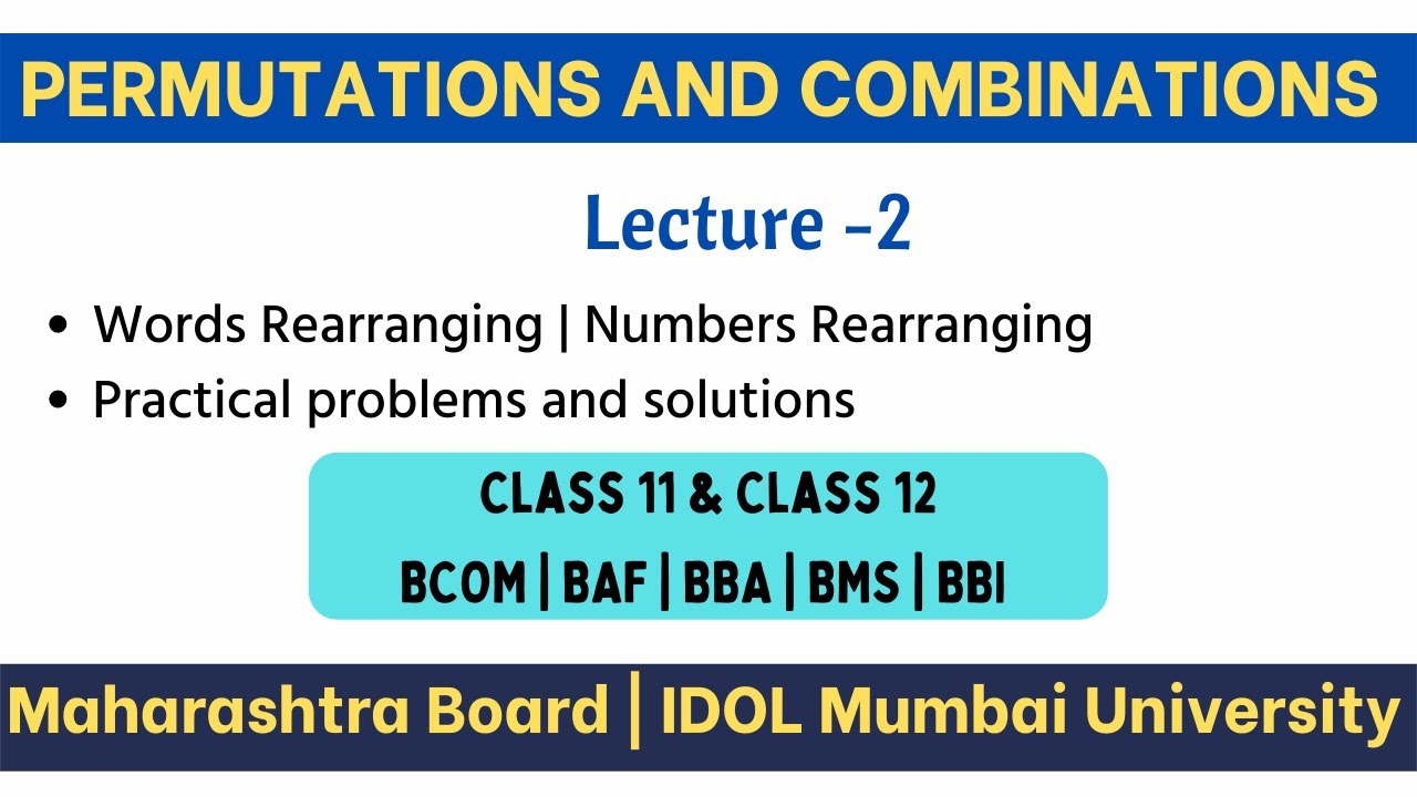 Permutations and Combinations | Words Rearranging | Numbers Rearranging ...