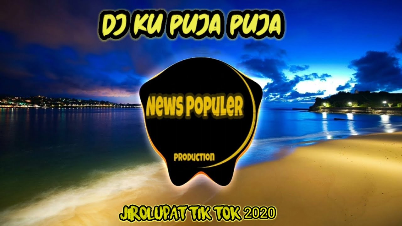 DJ Ji Ro Lu Pat Tik-Tok 2020 | Remix Ku Puja Puja Full Bass - YouTube