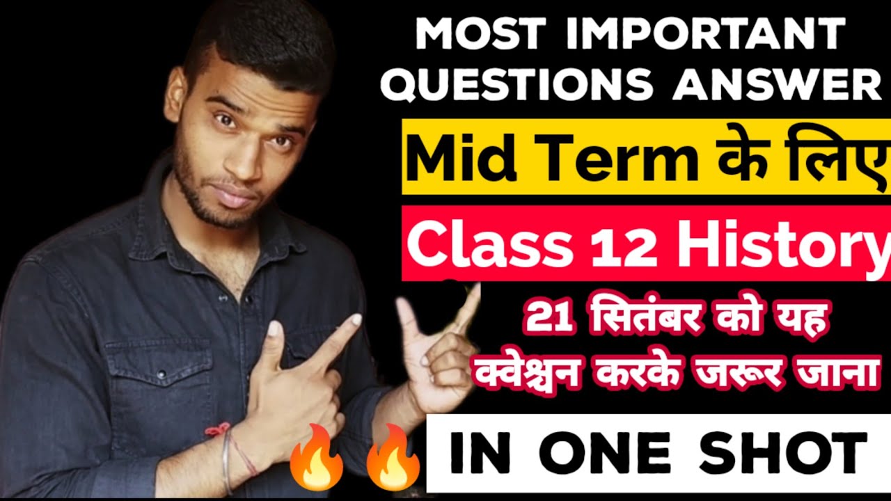 Mid Term Exams 2023 24 Class 12 History Important Questions With mid-term-exams-2023-24-class-12-history-important-questions-with