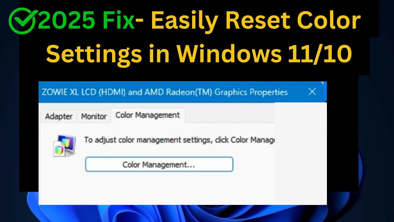 ( 2025 Fix) Easily Reset Color Settings in Windows 11/10 - YouTube