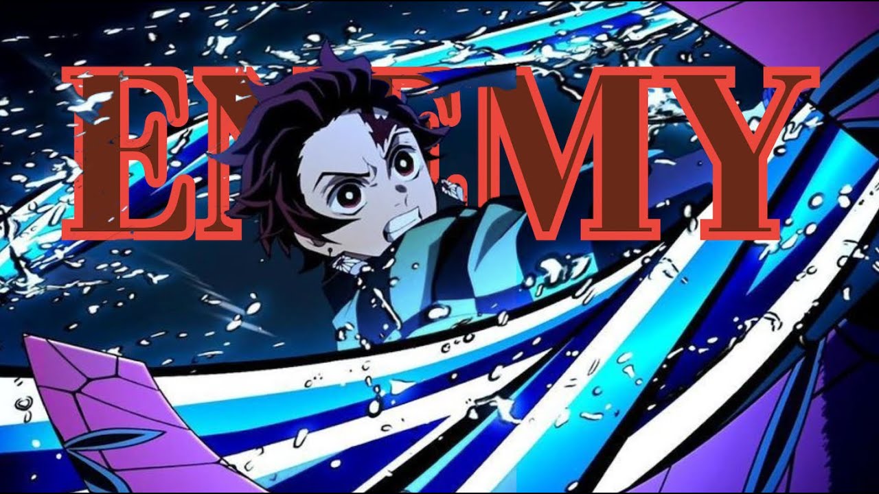 ENEMY - Demon Slayer [AMV] - YouTube