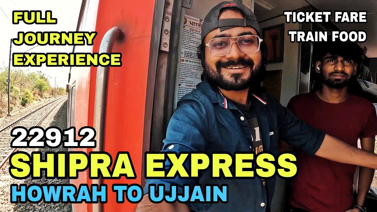 22912 Shipra Express | Howrah to Ujjain Shipra Express | Shipra Express ...