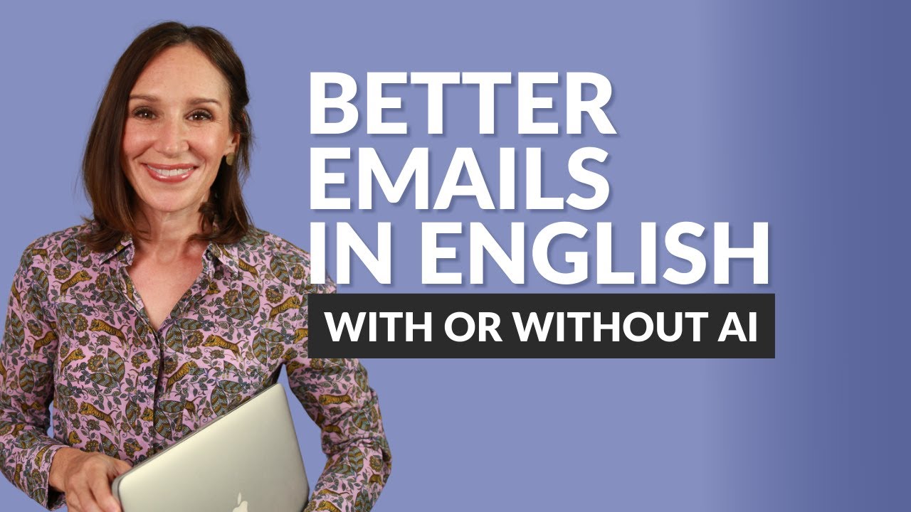 Write Better Emails in English — Professional Tips (With or Without AI ...