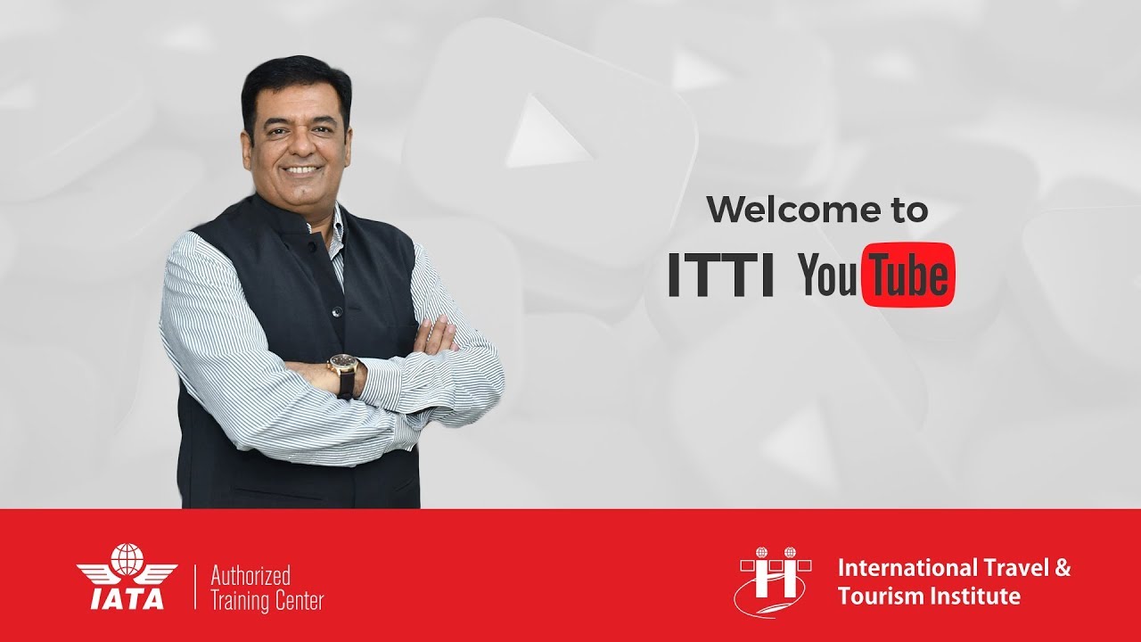 Welcome to ITTI YouTube | Travel & Tourism | IATA - YouTube