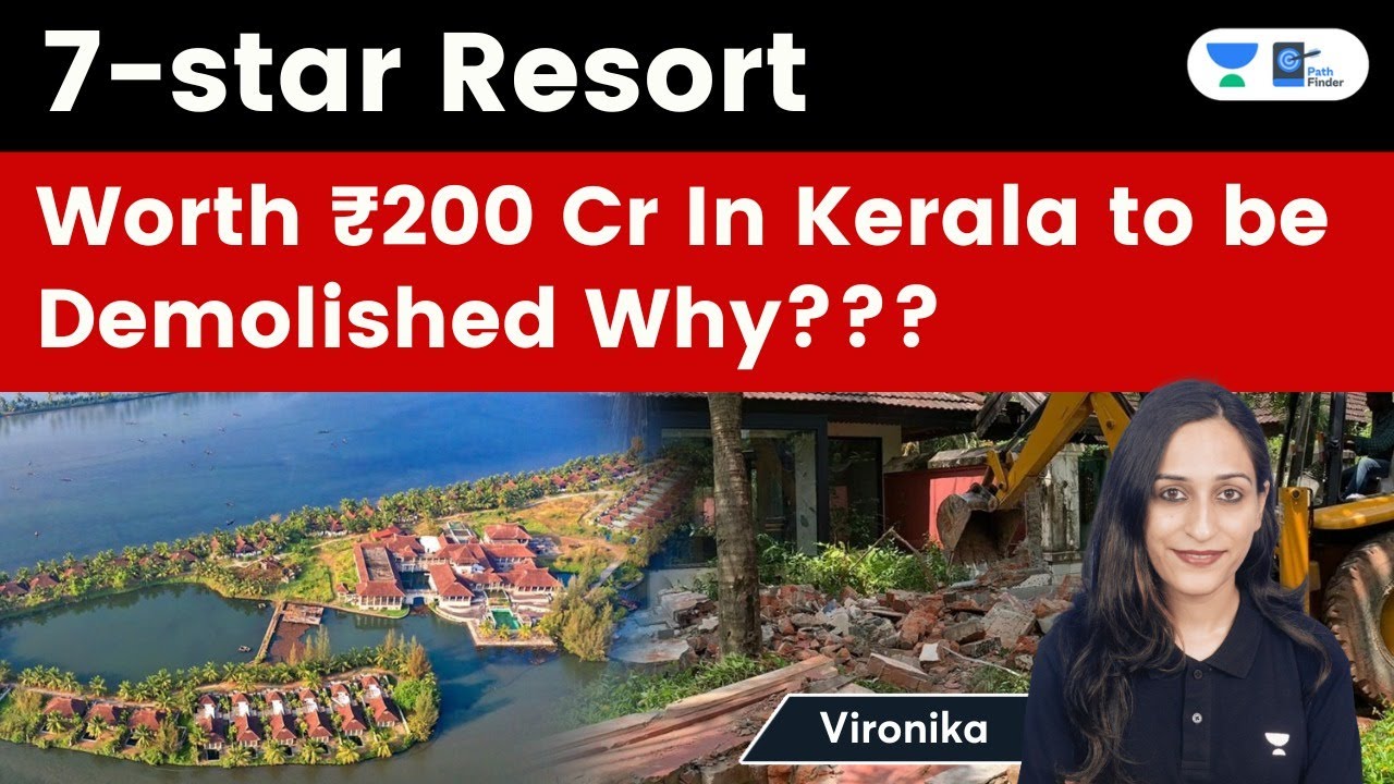 7-Star Resort Worth ₹200 Cr In Kerala To Be Demolished! | Reason ...