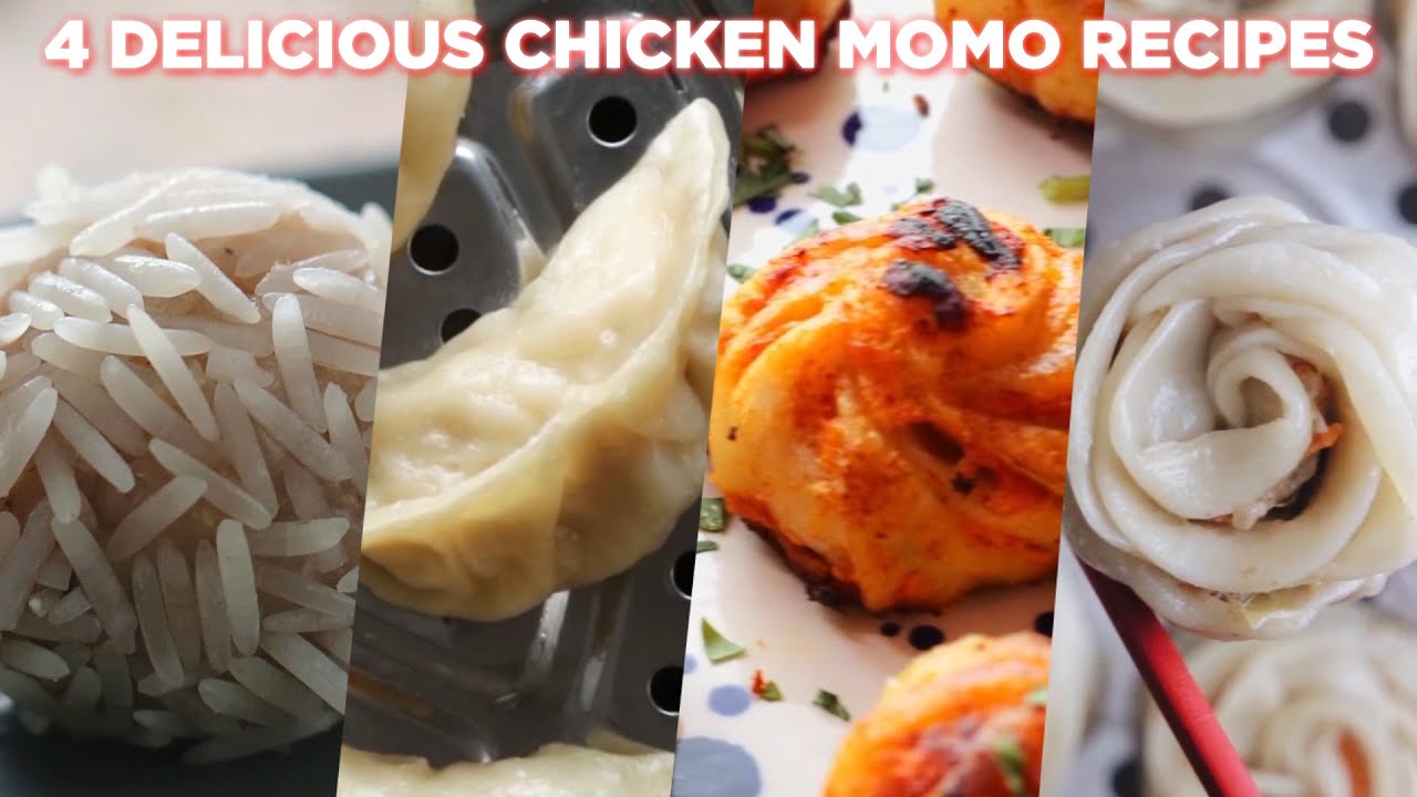 4 Delicious Chicken Momo Recipes - YouTube