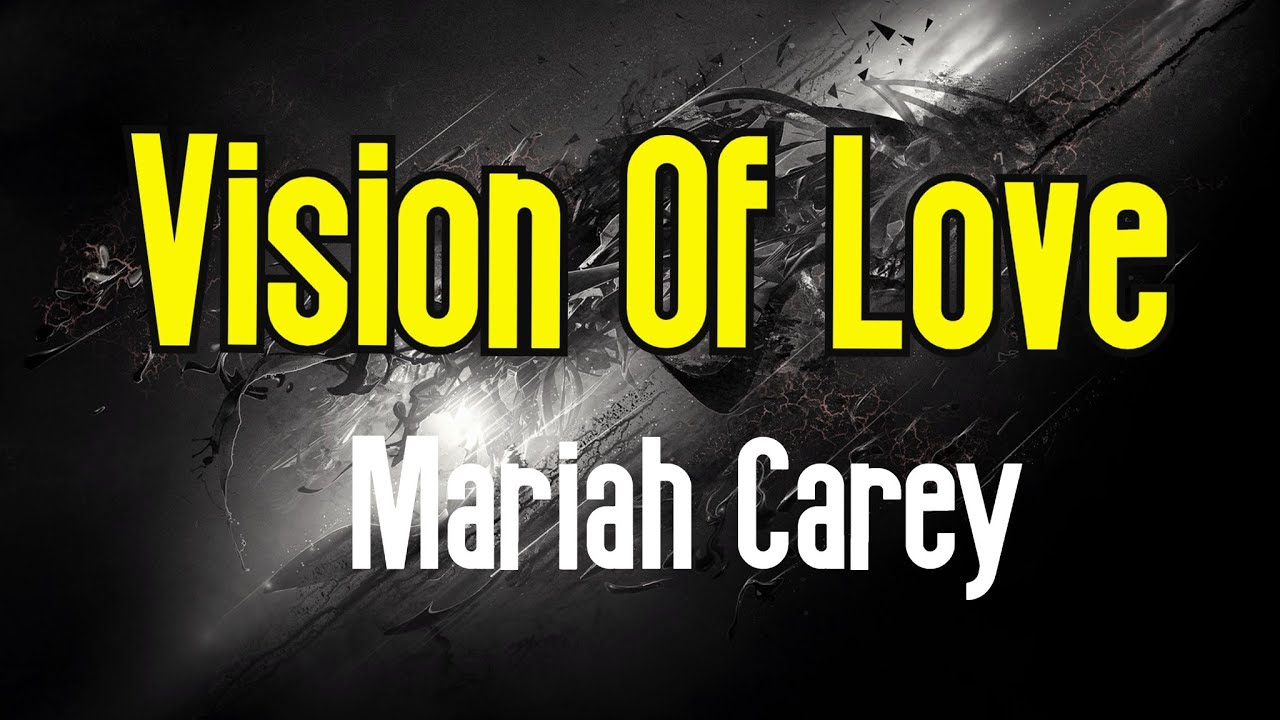Vision Of Love (KARAOKE) | Mariah Carey - YouTube