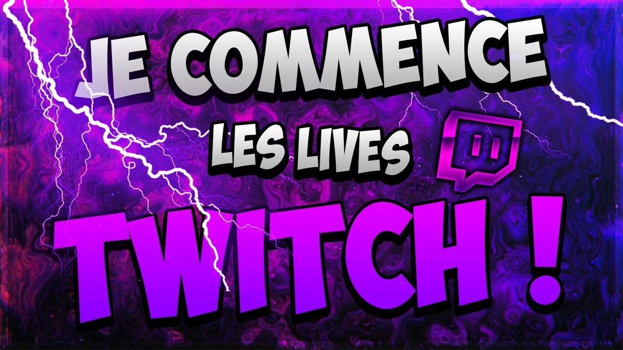 JE COMMENCE ENFIN LES LIVES TWITCH ! - YouTube