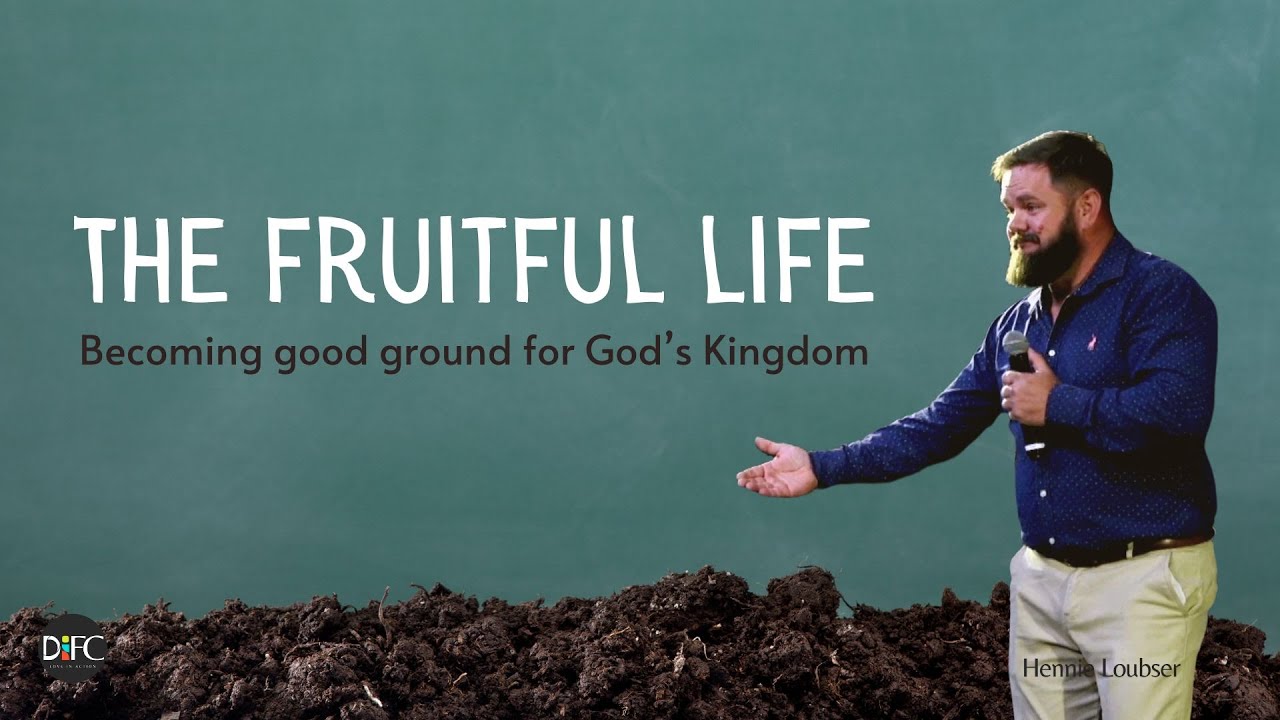 The fruitful life: Becoming good ground for God's Kingdom - YouTube