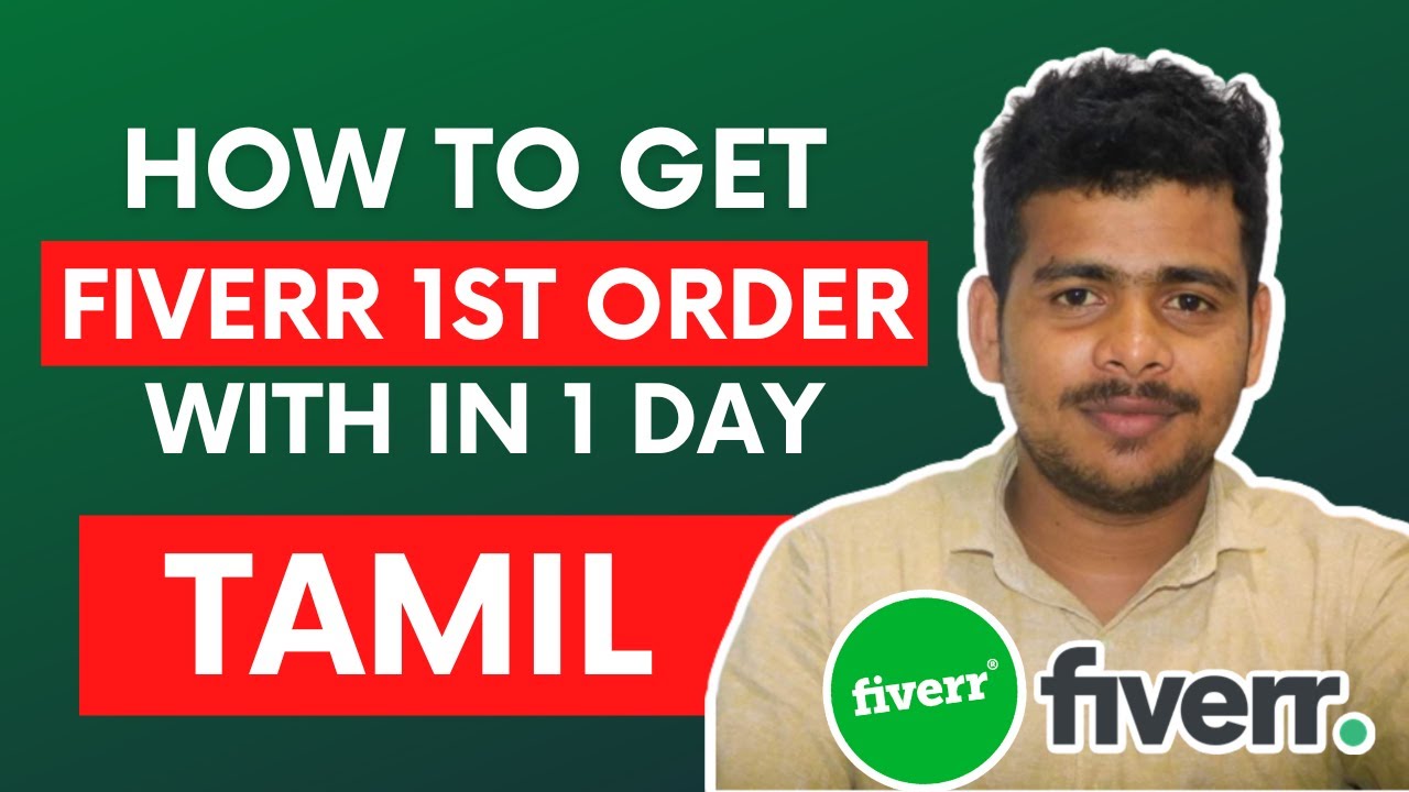 How To Get Fiverr 1St Order In Tamil Get Your First Order Today how-to-get-fiverr-1st-order-in-tamil-get-your-first-order-today