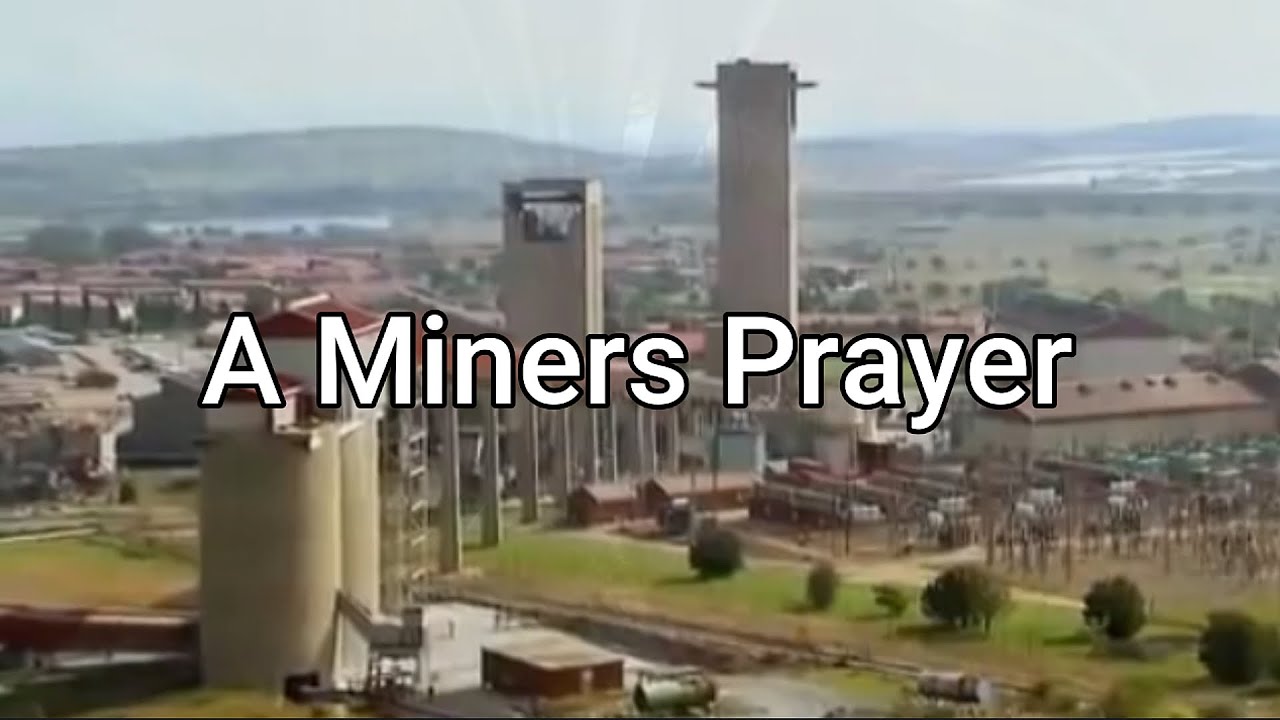 A Miners Prayer - YouTube