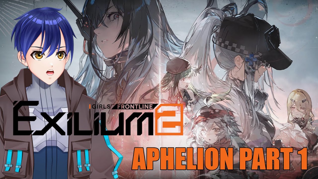 [Girls' Frontline 2: Exilium] Aphelion Part.1 - #17 - #少女前線 - YouTube