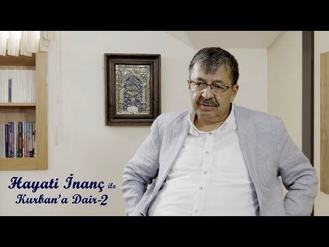 Hayati İnanç Kurban’a Dair-2 “Verdiklerimiz bizimdir”
