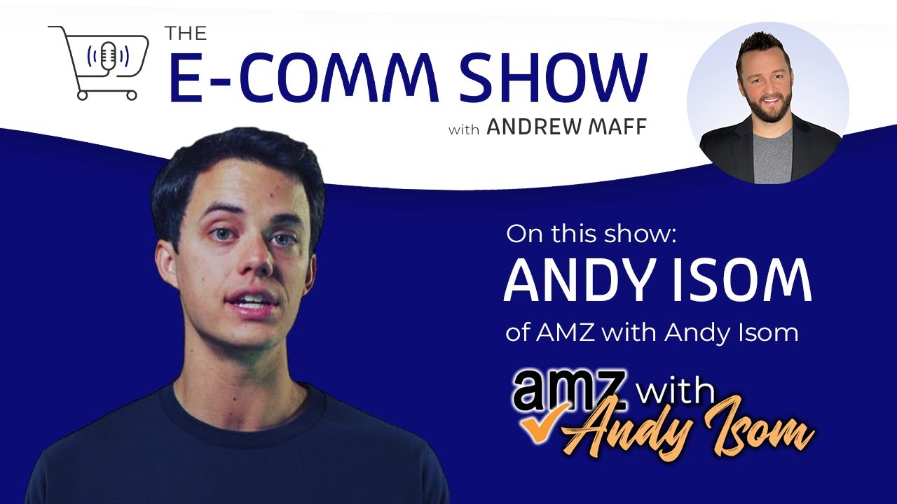 How to Start Building Your Brand on Amazon - AMZ with Andy Isom | EP ...