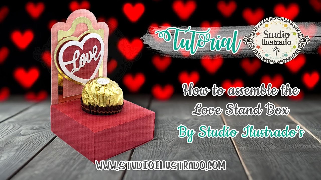 How to assemble the Love Stand Box by Studio Ilustrado | SVG Files for ...