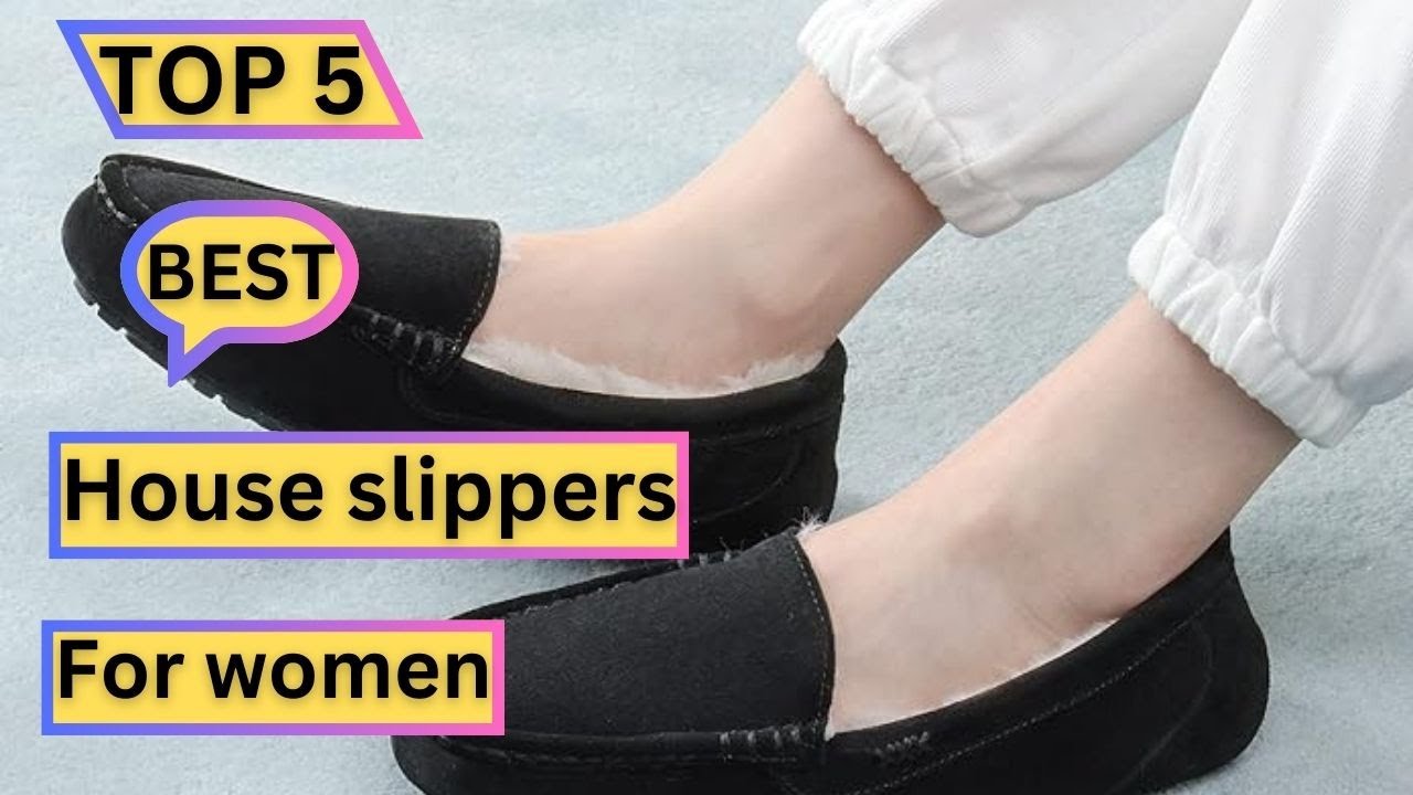 Top 5 Best house slippers for women || Most comfortable slippers 2024 ...