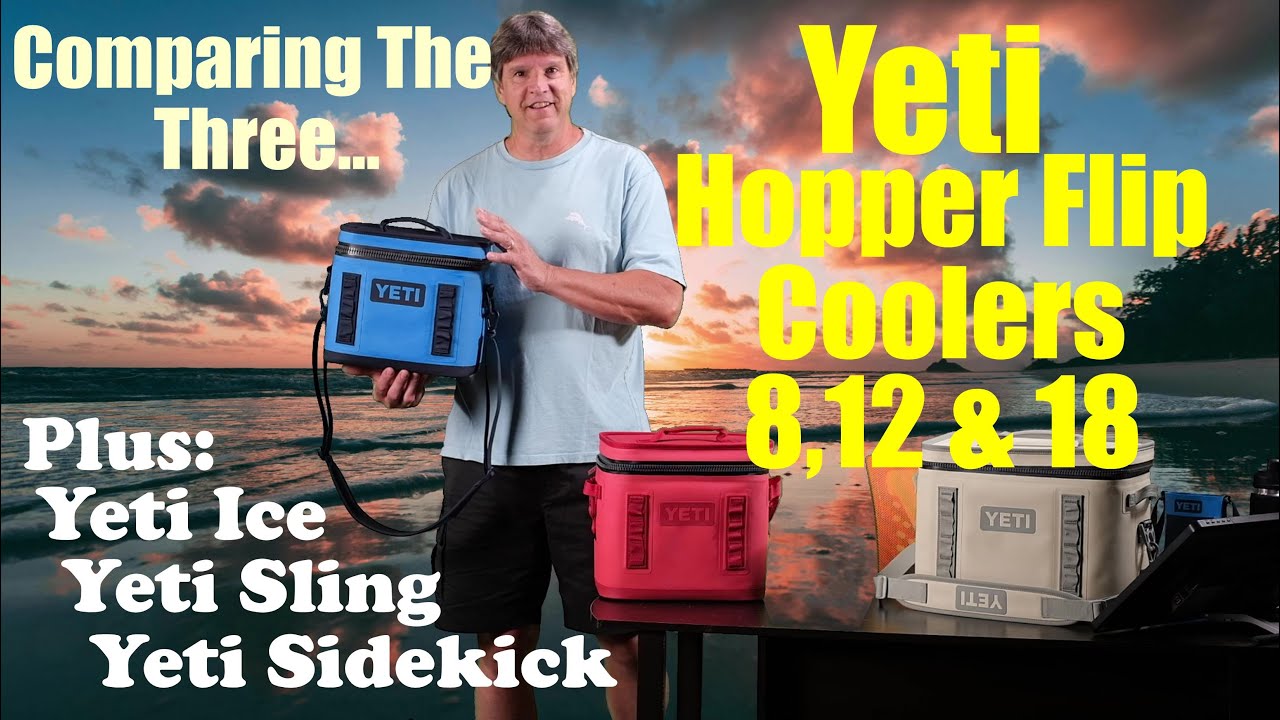 A Yeti Hopper Flip Comparison (8,12,and 18) Plus Some Accessories ...