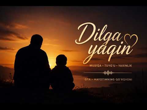 Dilga yaqin-dadam